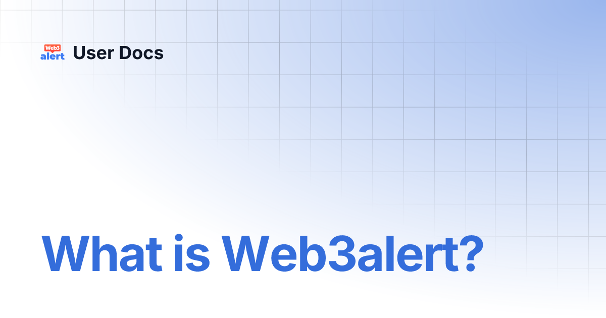 What is Web3alert? | User Docs